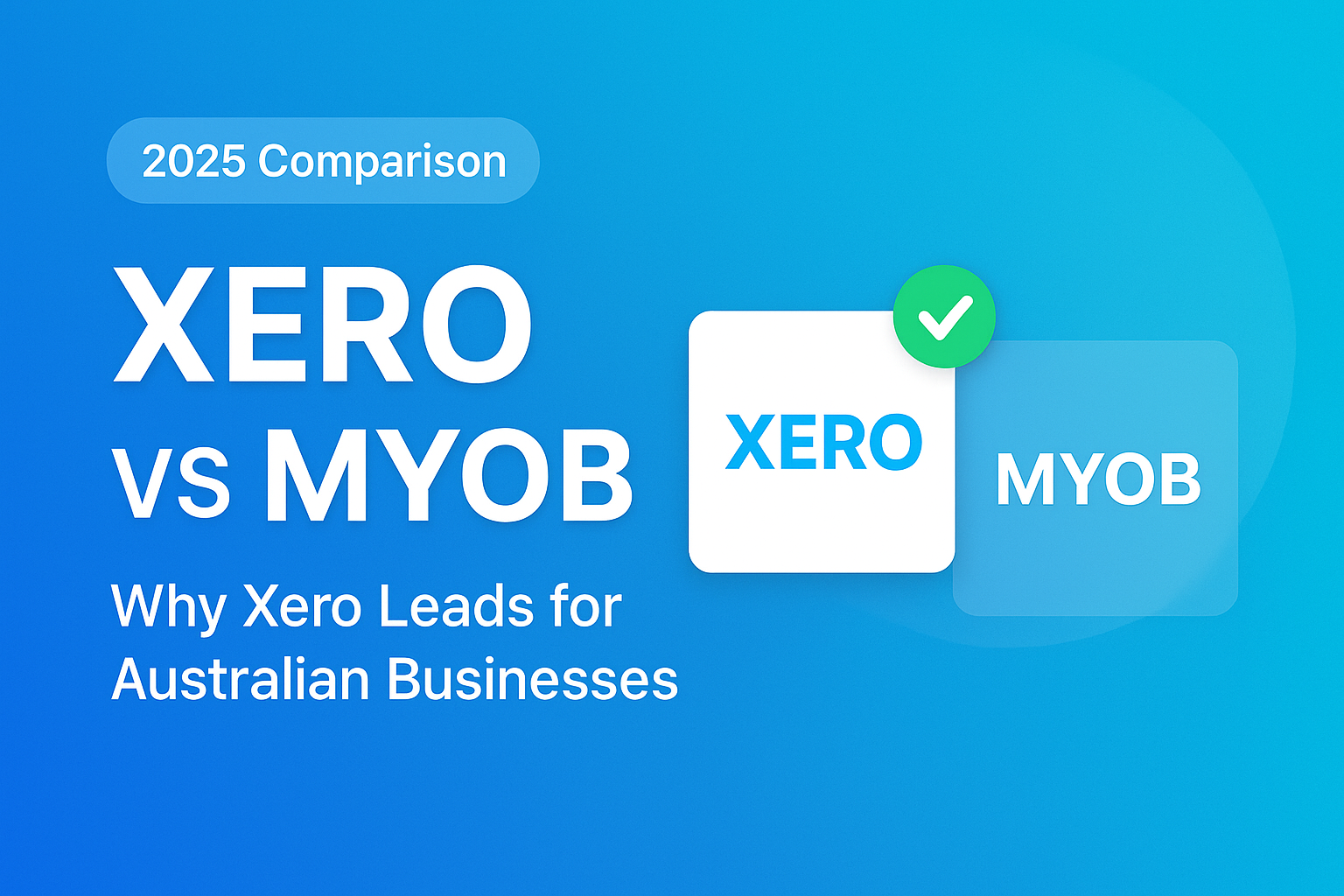 🇦🇺 Xero vs MYOB: The Ultimate 2025 Comparison for Australian Businesses ...